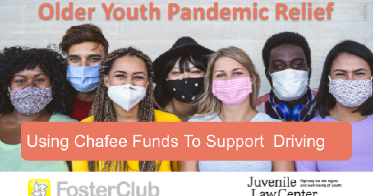 Webinar: Older Youth Pandemic Relief: Using Chafee Funds to Support ...